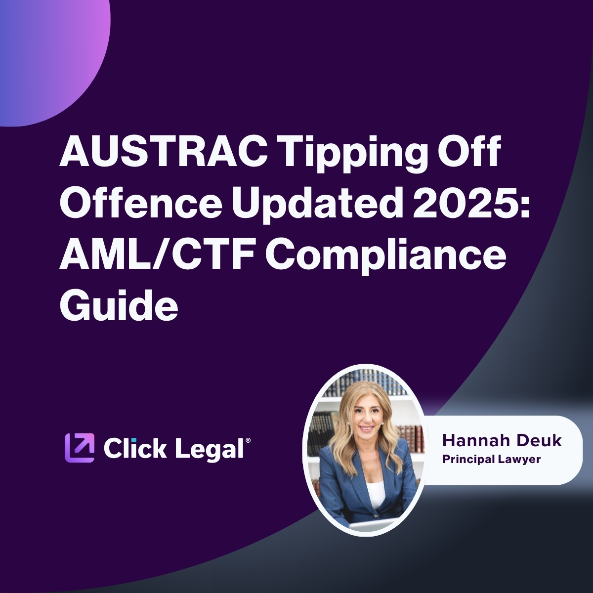 AUSTRAC Tipping Off Offence Updated 2025: AML/CTF Compliance Guide ...